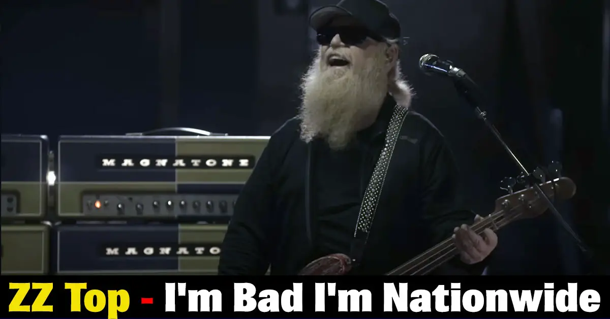ZZ Top - I'm Bad I'm Nationwide